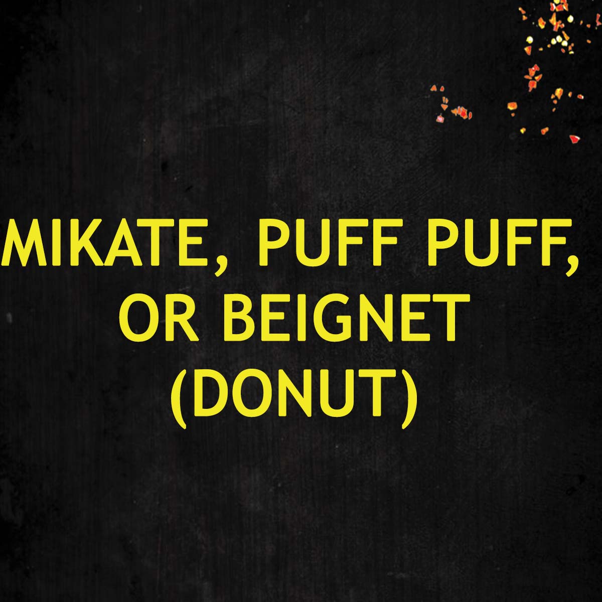 Mikate, Puff Puff, or Beignet (Donut) – Best of Africa's Food Store